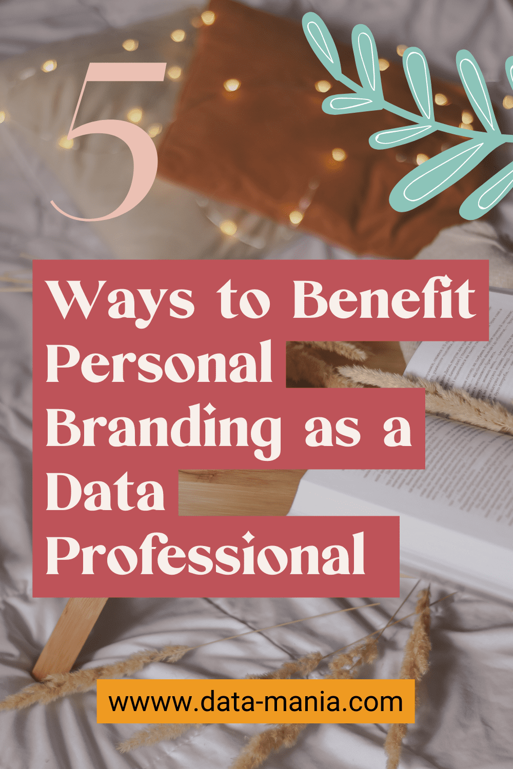 Branding Yourself as a Data-Driven Professional - Why It Matters…