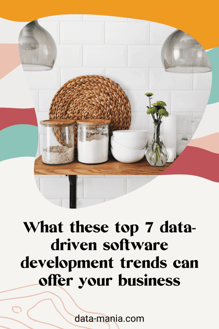Top Seven Data-Driven Software Development Trends