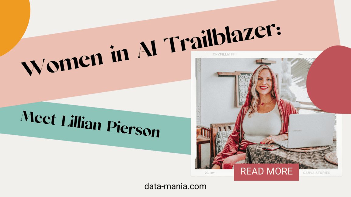Women in AI Trailblazer: Meet Lillian Pierson Women in AI Trailblazer: Meet Lillian Pierson