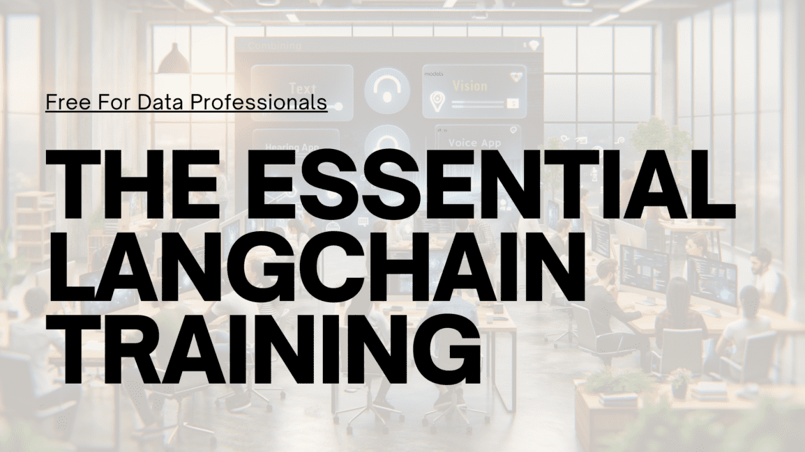 Free LangChain Training for Data Professionals